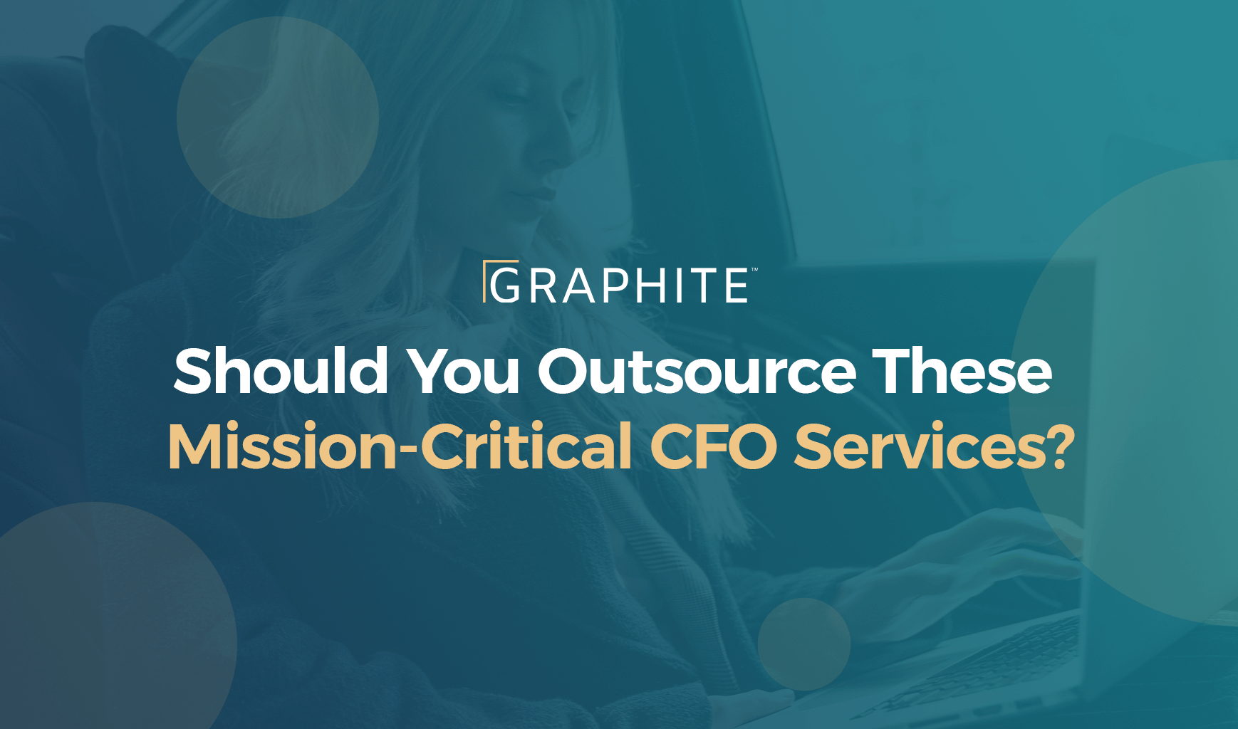 Should You Outsource These Mission-Critical CFO Services?