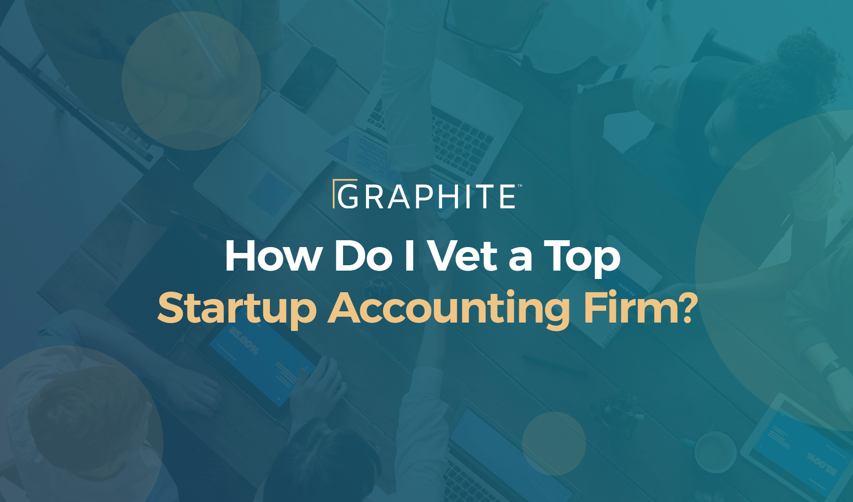 How Do I Vet a Top Startup Accounting Firm?