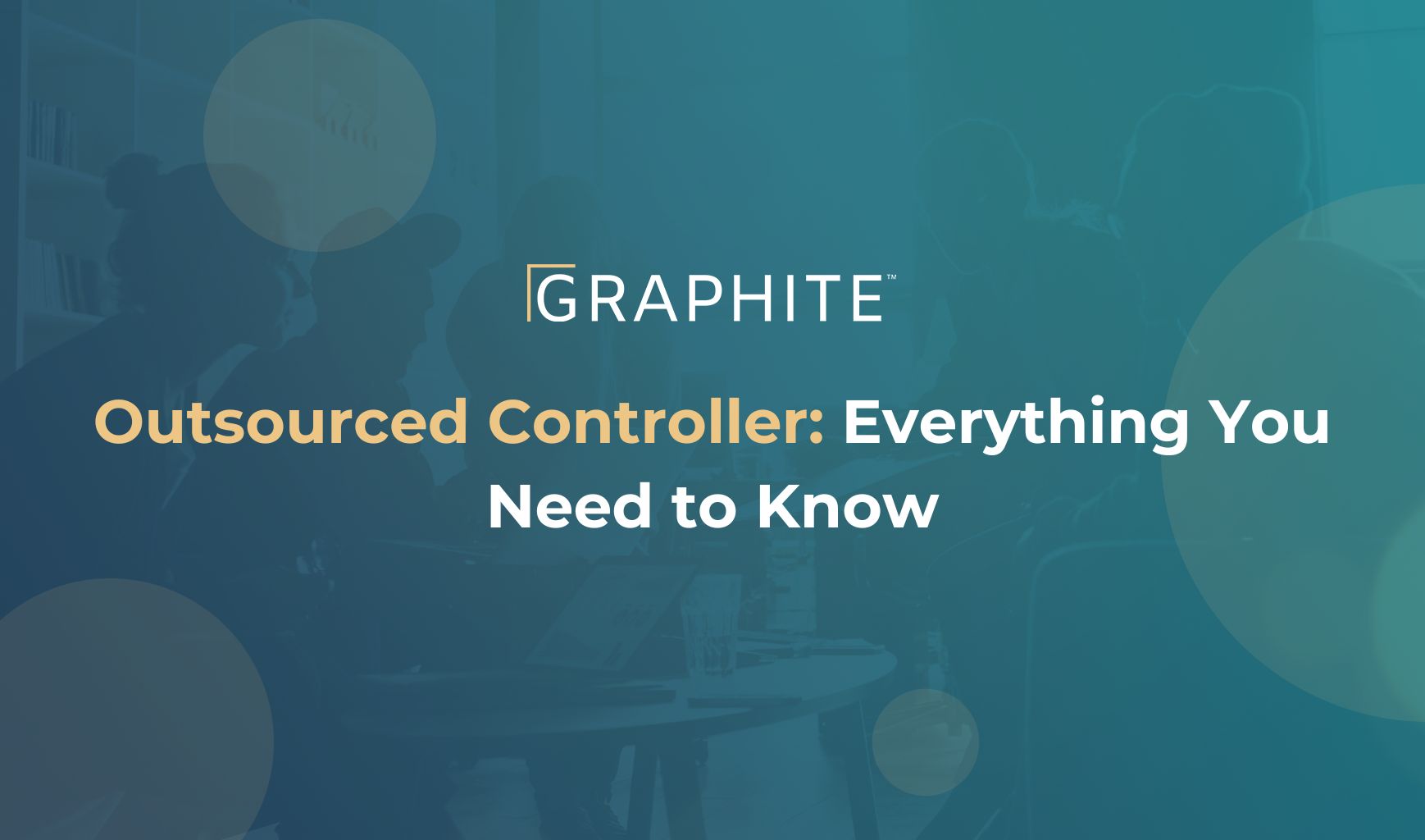 Outsourced Controller Services for Startups | Graphite Financial